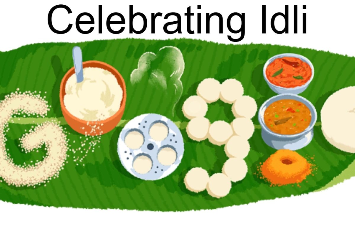 Mouth Watering Doodle: Why Google Doodle Is Celebrating Idli on October ...